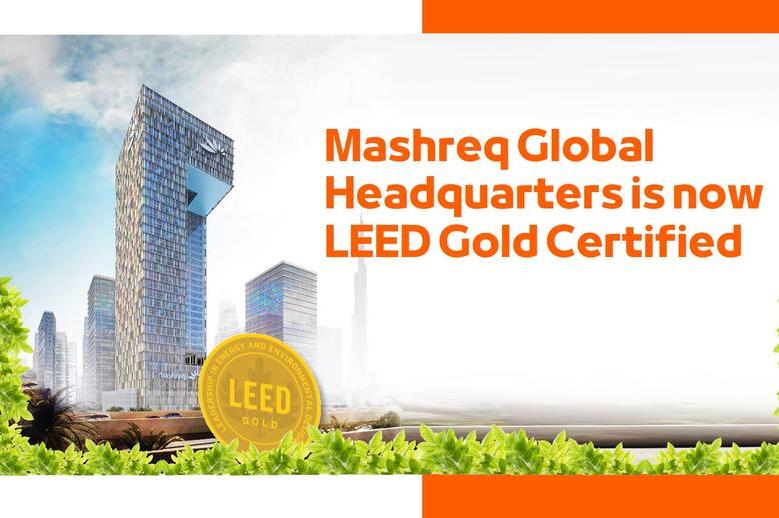 Mashreq Global Headquarters becomes LEED Gold certified by US Green ...