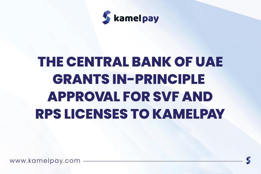 Kamel Pay receives In-Principle approval from the Central Bank of the UAE